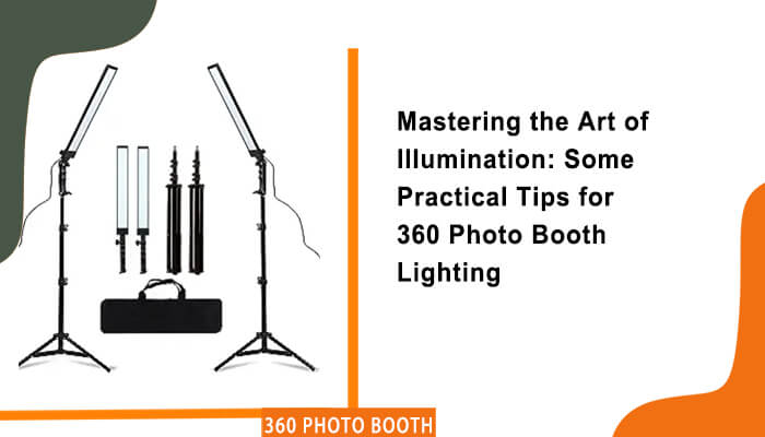 Some Practical Tips for 360 Photo Booth Lighting – GO360BOOTH