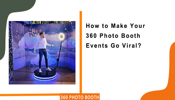How to Make Your 360 Photo Booth Events Go Viral – GO360BOOTH