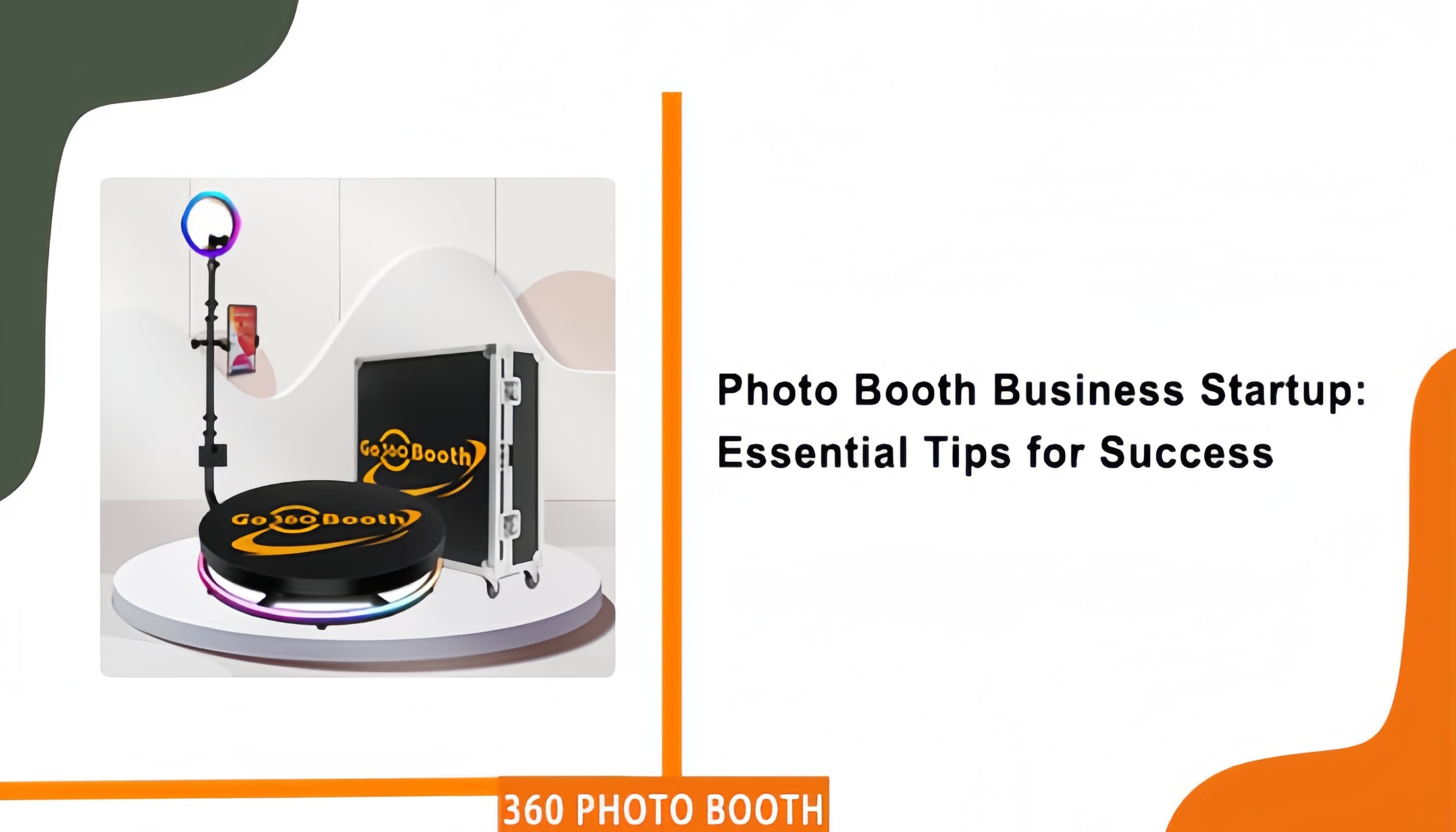 Photo Booth Business Startup: Essential Tips for Success – GO360BOOTH