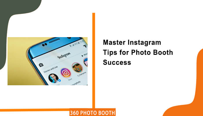Master Instagram Tips for Photo Booth Success – GO360BOOTH