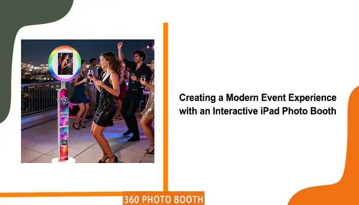 Creating a Modern Event Experience with an Interactive iPad Photo Boot ...