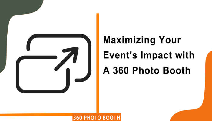 Maximizing Your Event's Impact with a 360 Photo Booth – GO360BOOTH