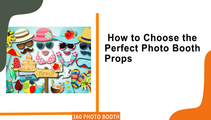 How to Choose the Perfect Photo Booth Props – GO360BOOTH